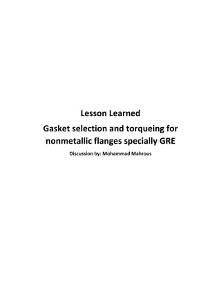 Lesson Learned for non metallic piping (HDPE) Gasket selection instead of spiral wounded | PDF