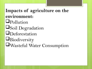 LESSON NO. 11 THE EFFECT OF AGRICULTURE IN THE ENVIRONMENT.pptx ...