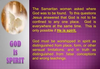 God is Spirit | PPTX | Christianity | Religion & Spirituality