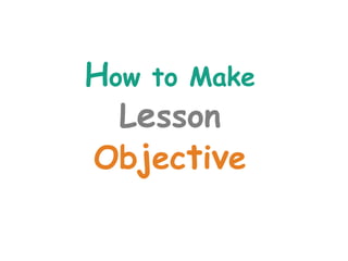 Lesson objective final | PPTX