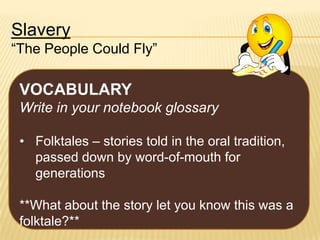 Slavery Module: LessonOne | PPTX