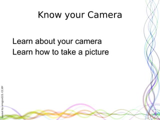 Lesson One Know your camera | ODP | Photography | Arts and Crafts