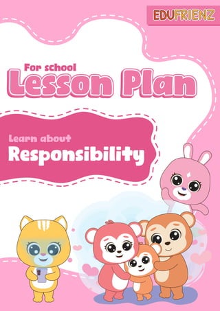 SEL LESSON PLLearn About Responsibility Lesson PlanAN - RESPONSIBILITY ...