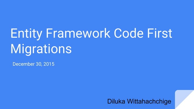 Entity Framework Code First Migrations | PPT