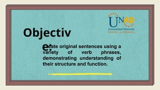 Verbs and verb Phrases-Clase para estudiantes de ENGLISH III | PPT