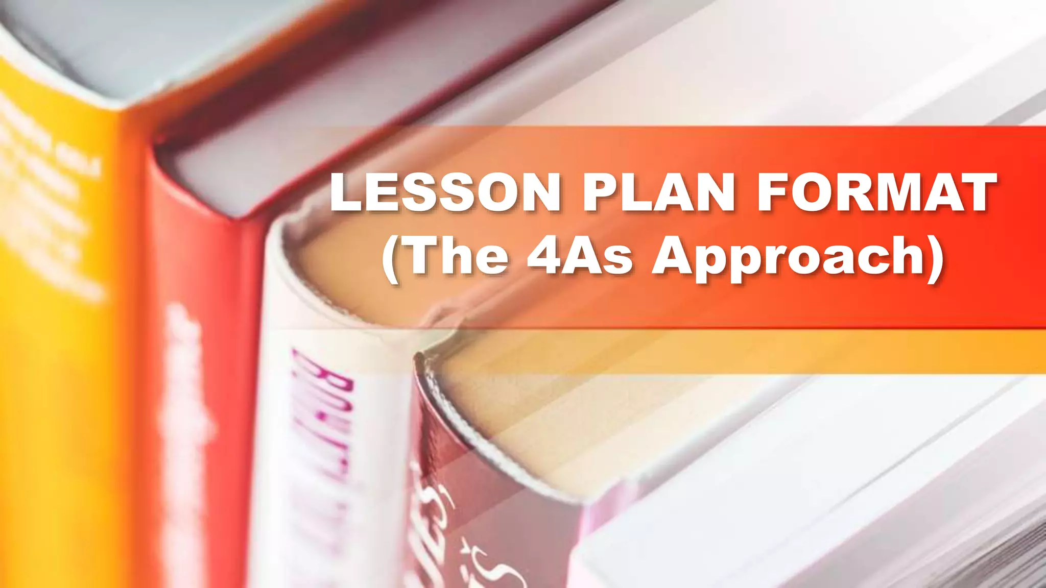 4As Lesson Plan Format | PPT