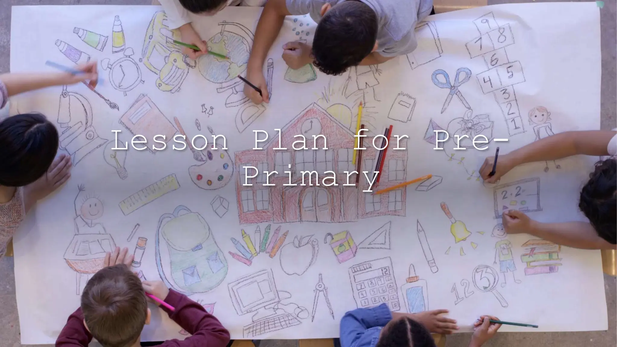 Lesson Plan for Pre-Primary School Teachers.pptx