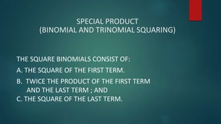 Special Product ( Binomial And Trinomial Squaring) | PPTX
