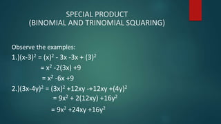 Special Product ( Binomial And Trinomial Squaring)