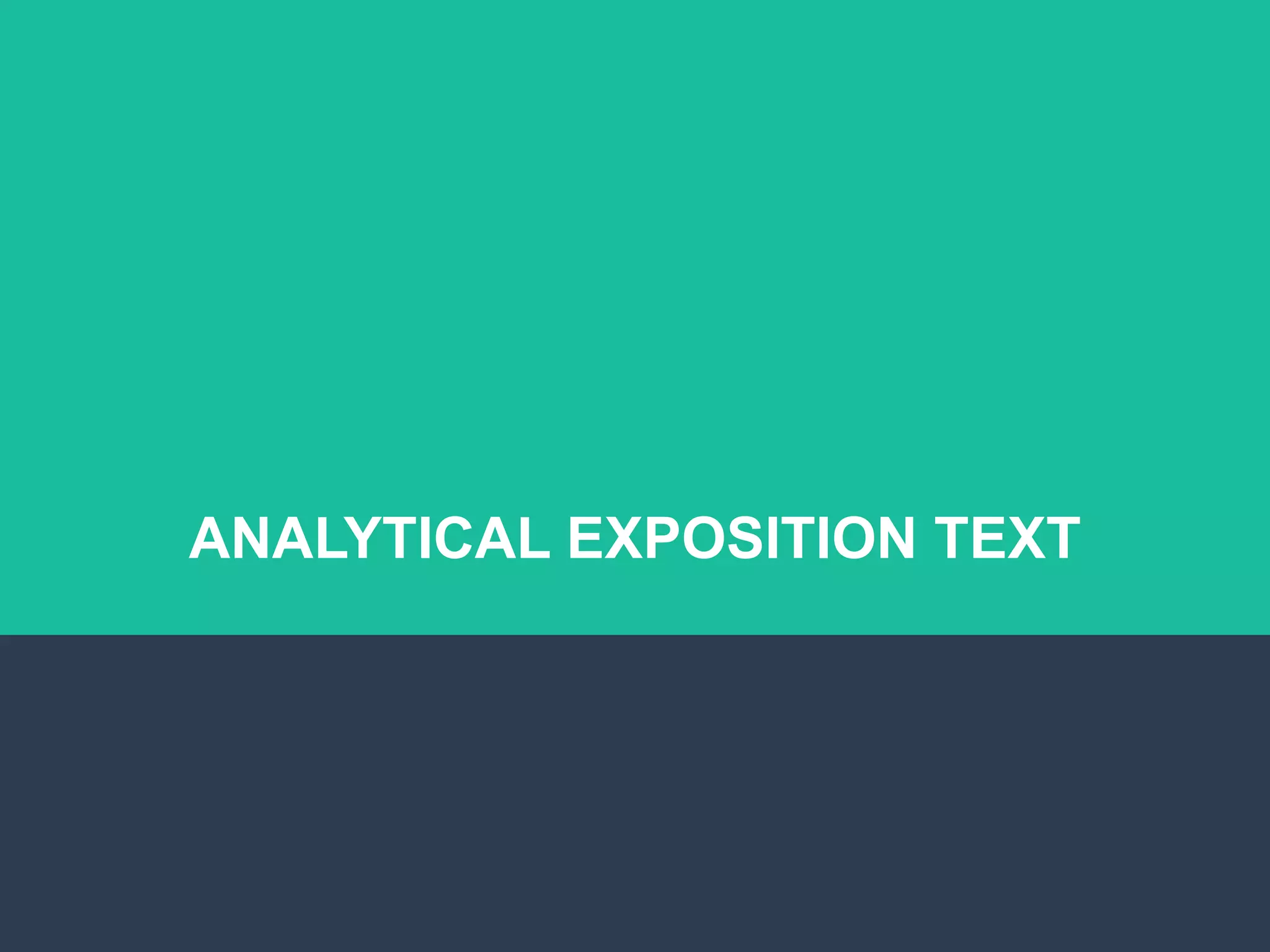 how to analyze an Analytical exposition text | PPTX