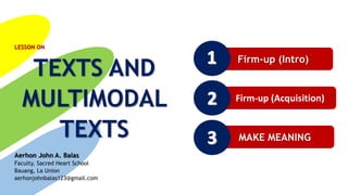 Lesson Plan Multimodal Text of Aerhon John Balas | PPTX