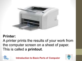 introduction to Basic parts of the computer | PPTX