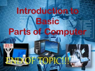 introduction to Basic parts of the computer | PPTX
