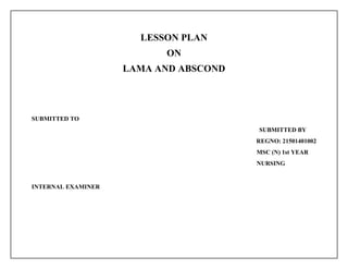 Lama & Abscond - it is a legal procedure where patient is willing to go ...