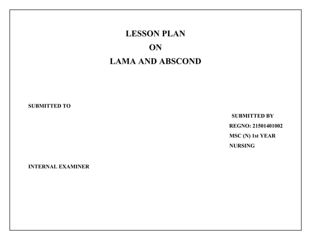 Lama & Abscond - it is a legal procedure where patient is willing to go ...