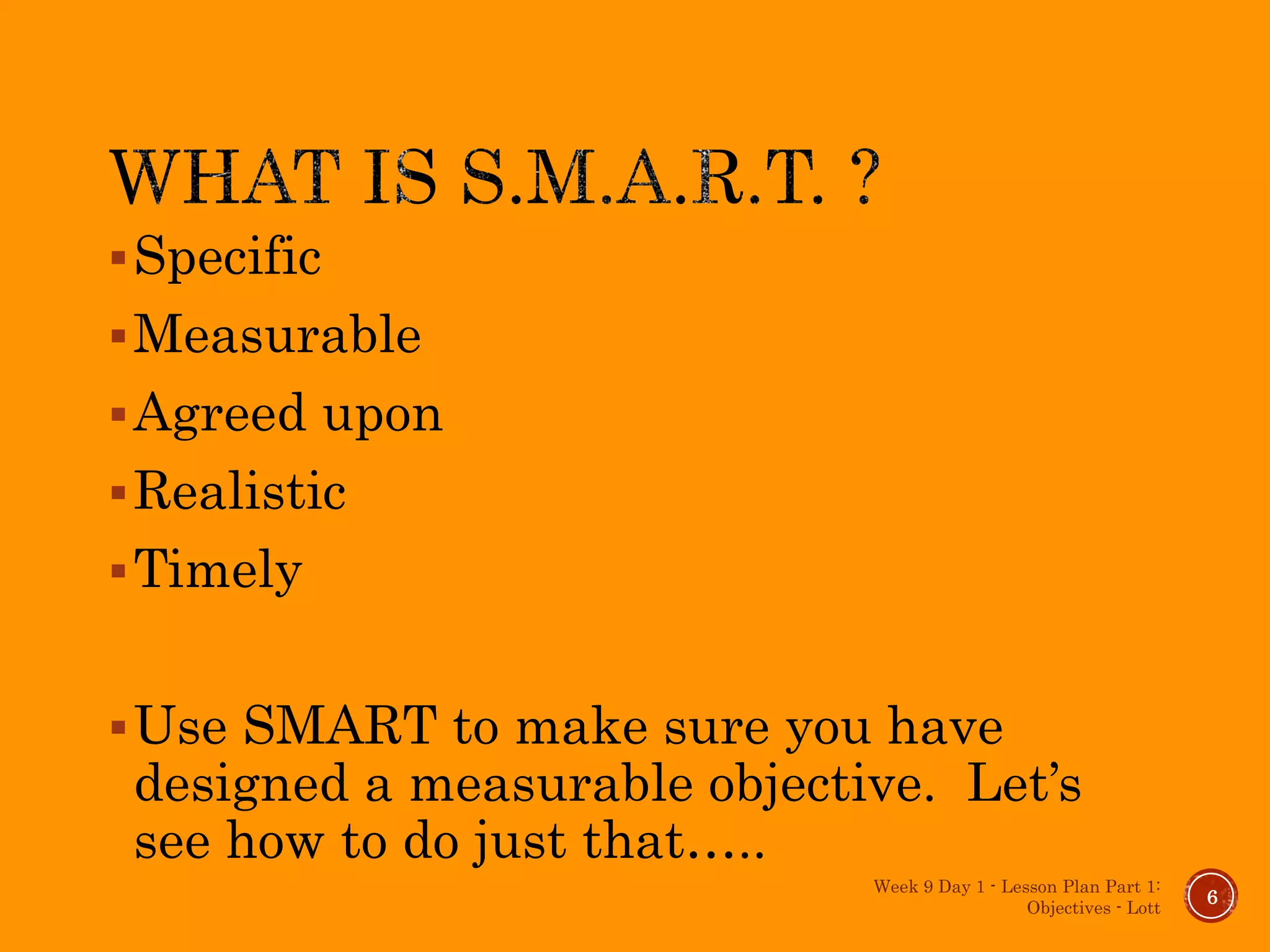 Lesson plan part 1 objectives and isd 21887 | PPTX