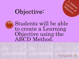 Lesson plan part 1 objectives and ISD 24350 | PPT