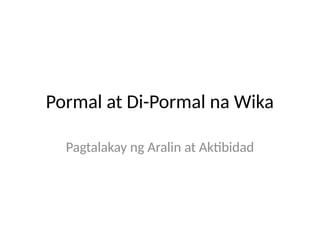 Lesson_Plan_Pormal_at_Di_Pormal_Slides.pptx