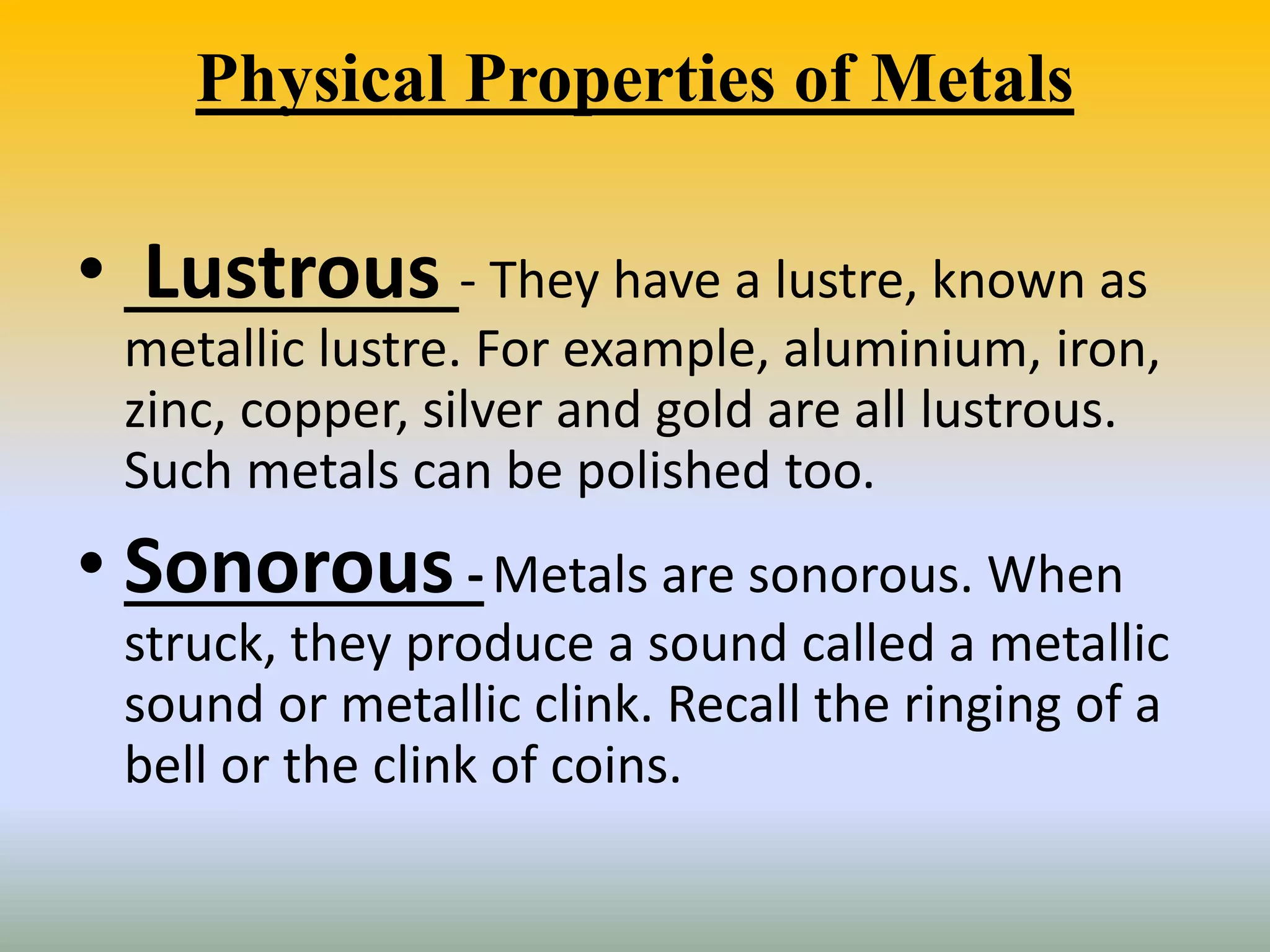 PROPERTIES OF METALS AND NON METALS | PPTX