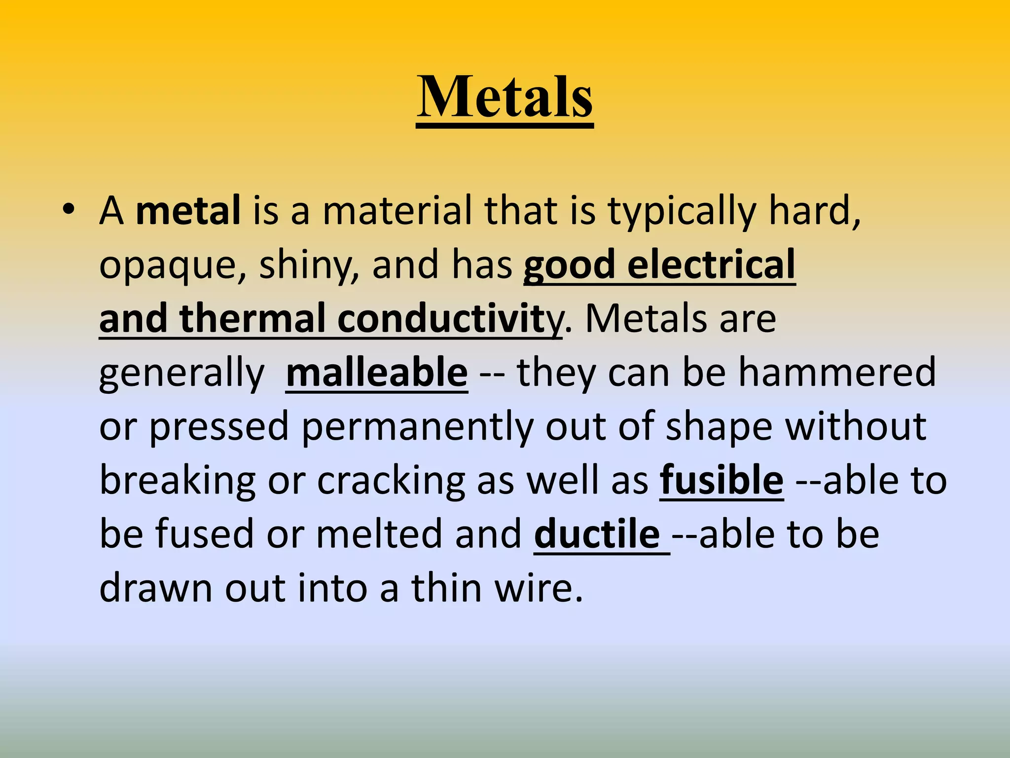 PROPERTIES OF METALS AND NON METALS | PPTX
