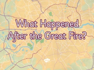 Lesson presentation: What happened after the Great Fire? | PPT
