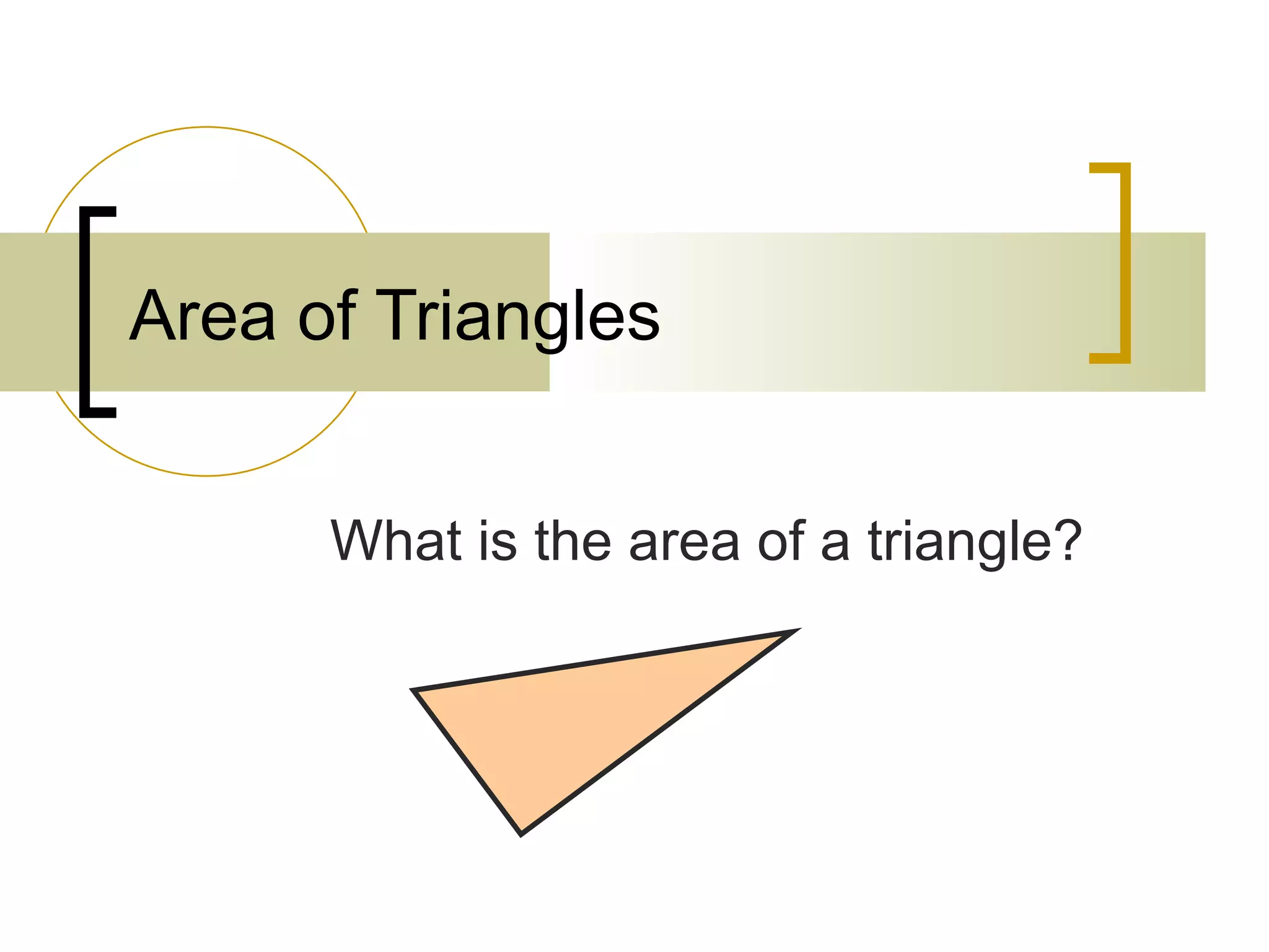 Lesson proper area of triangle | PPT