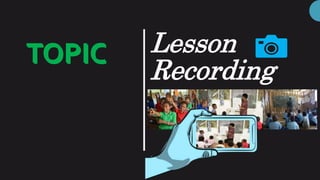 Lesson Recording.pptx