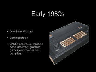 From Commodore 64 to the Cloud — Lessons from 30 years of programming | PPT