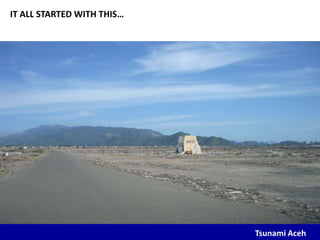 Lessons from managing mega disasters: Tsunami in Indonesia and Cyclone ...