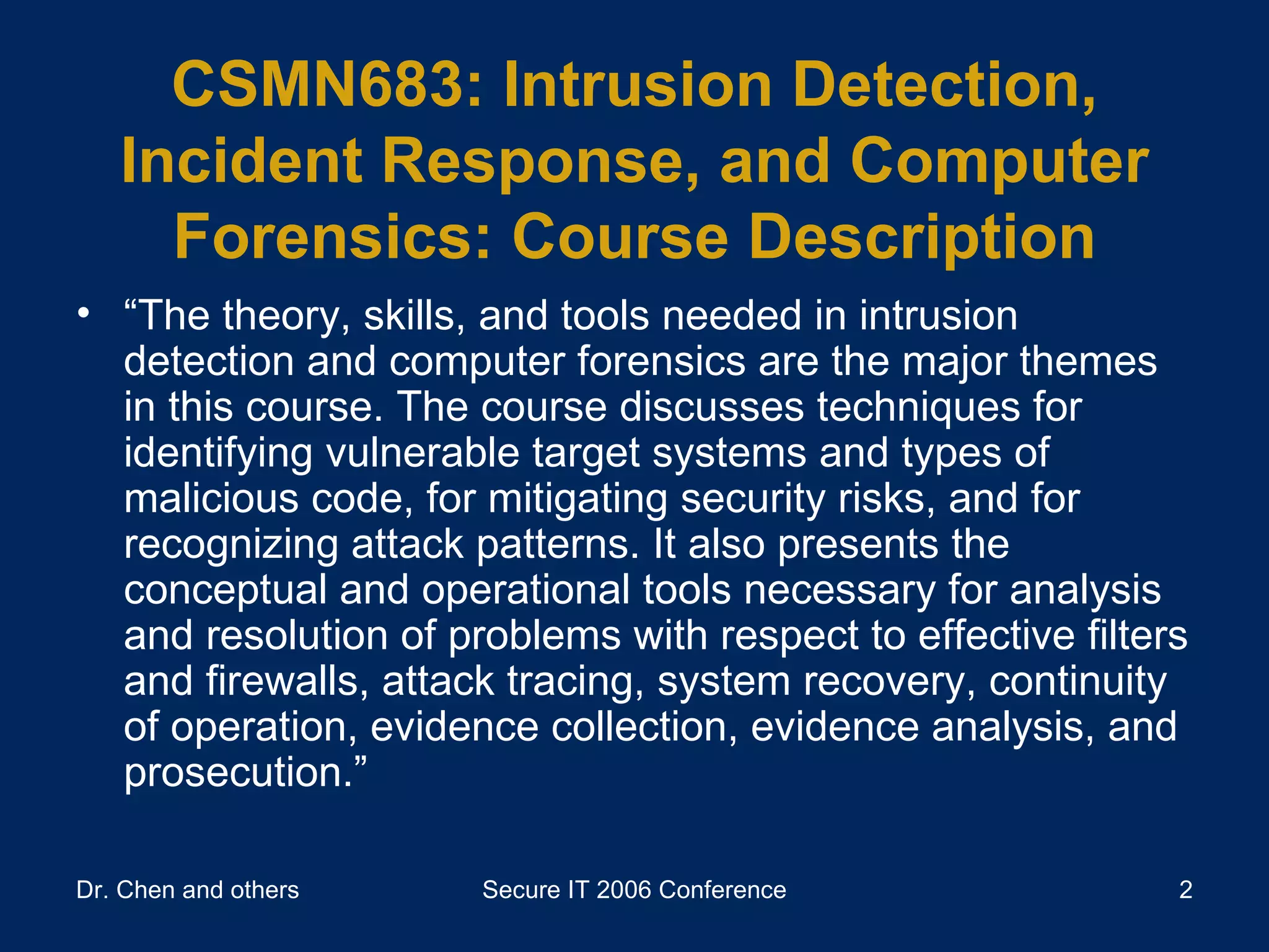 Lessons Learned from Teaching Intrusion Detection and Intrusion ...