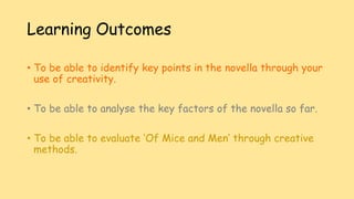 Lesson Seven - Of Mice and Men - Creativity | PPTX