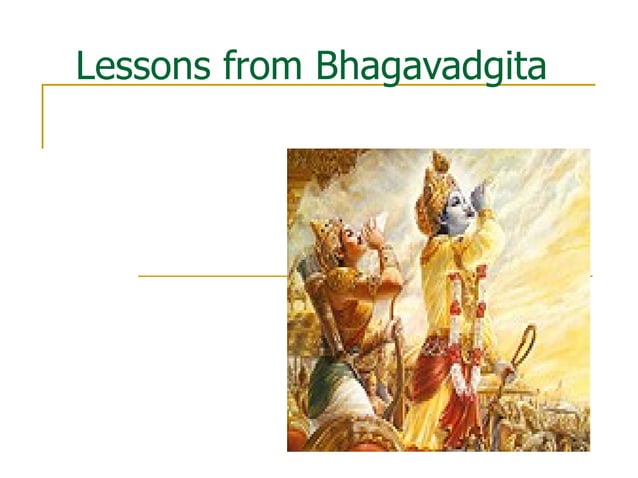 Lessons From Bhagvat Gita | PPT