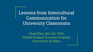Lessons from intercultural communication for university classrooms | PPT