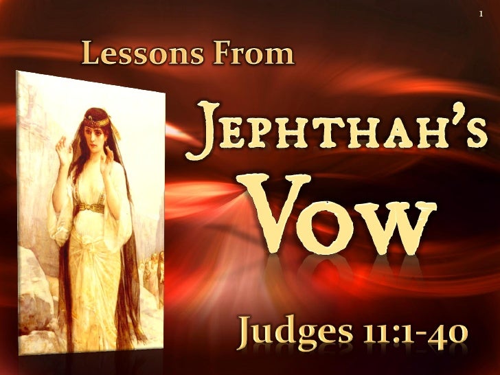 Lessons From Jephthah's Vow