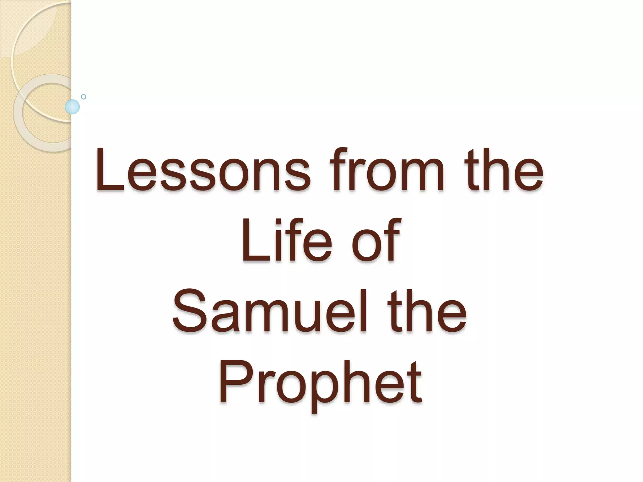 Lessons from the life of Samuel | PPTX