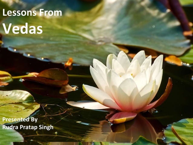 lessons from vedas.pptxb . | PPTX