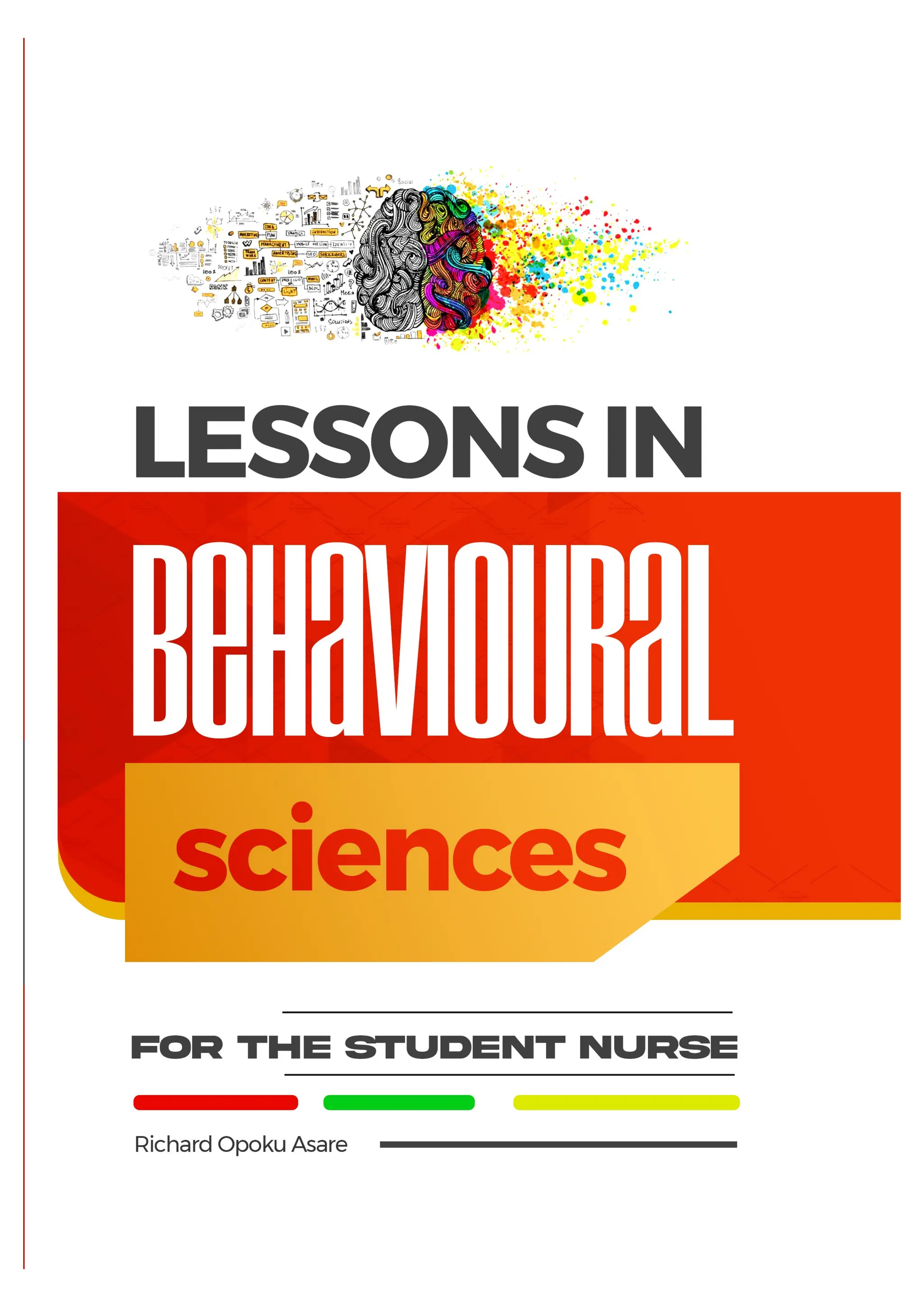 LESSONS IN BEHAVIOURAL SCIENCES FOR THE STUDENT NURSE - RICHARD OPOKU ...
