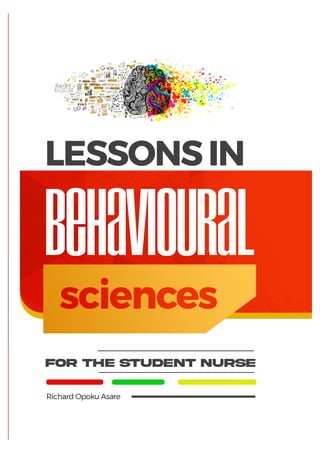 LESSONS IN BEHAVIOURAL SCIENCES FOR THE STUDENT NURSE - RICHARD OPOKU ASARE | PDF