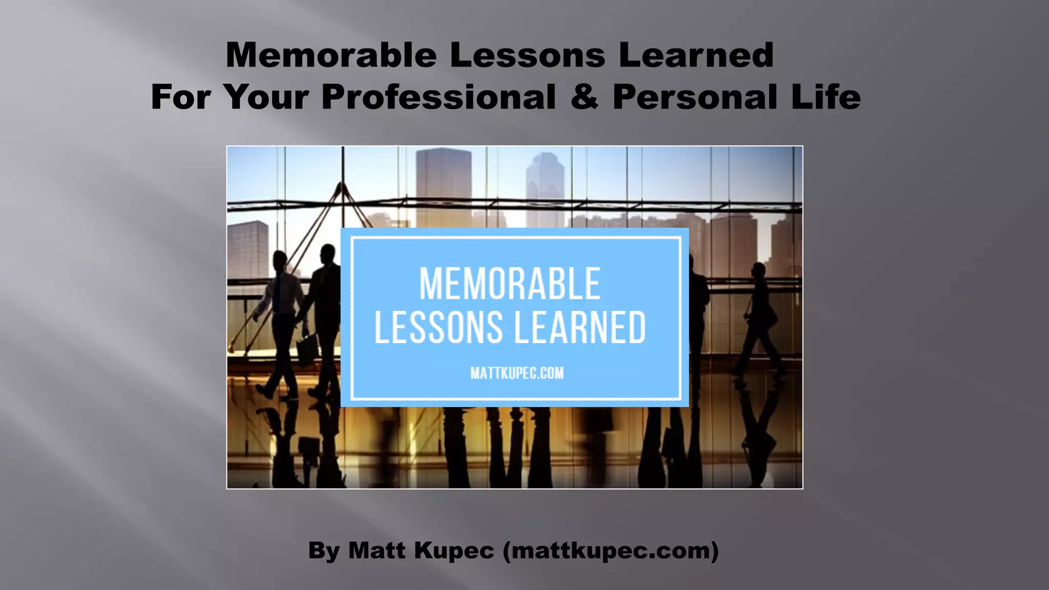 Memorable Lessons learned | PPT