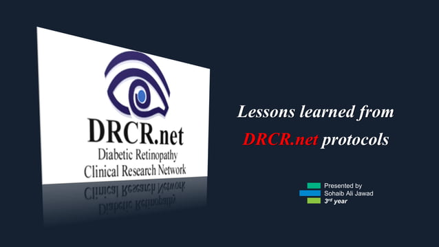 Lessons learned from DRCR protocols | PPTX | Diabetes | Diseases and ...