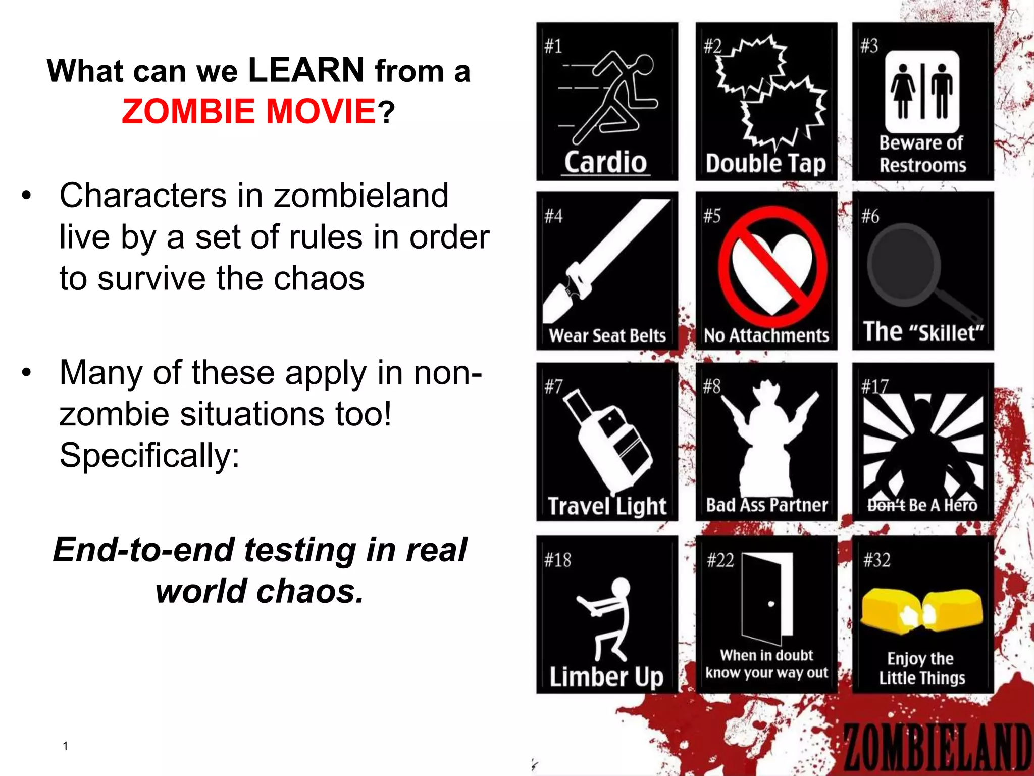 Lessons Learned in Test Automation From Zombieland | PPT Lessons Learned in Test Automation From Zombieland | PPT