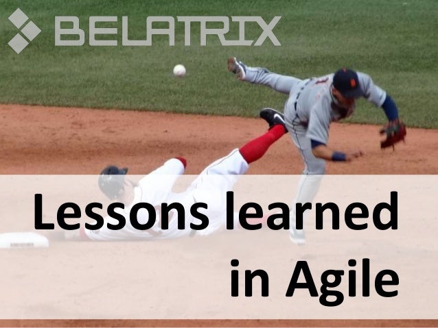 Lessons Learned In Agile Development - Webinar Slides