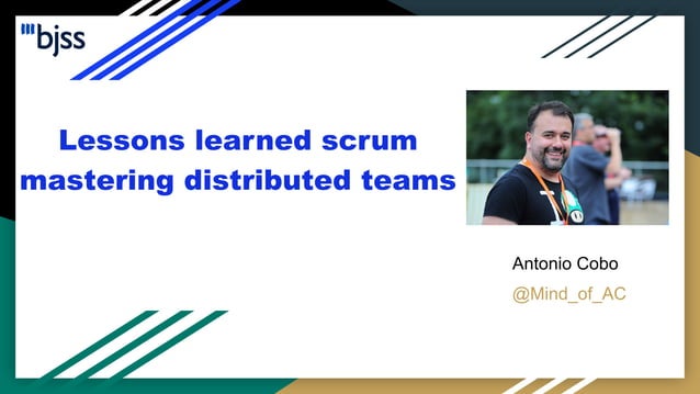 Lessons Learned Scrum Mastering Distributed Teams Meetup Agile