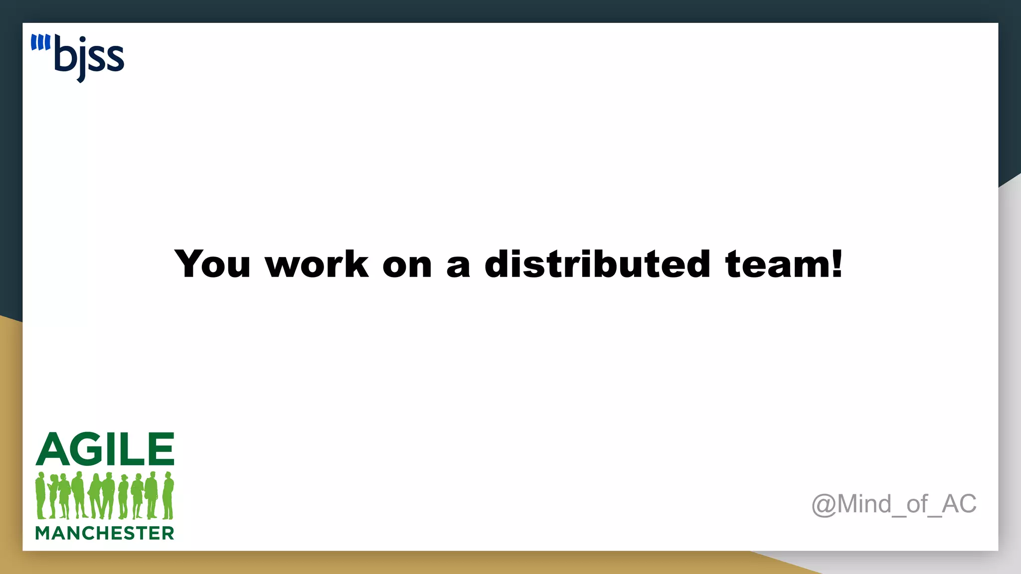 Lessons Learned Scrum Mastering Distributed Teams Agile Manchester 2019 Ppt