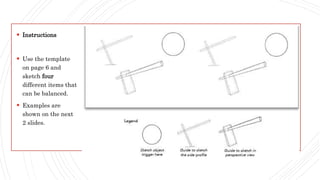 Sketching exercise on Balancing 1 | PPTX | Drawing and Sketching | Arts ...
