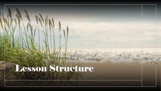 Lesson, lesson, lesson and lesson Structure.pptx
