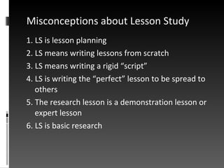 Lesson Study (No Pic) Benefits And Misconceptions (25 2 10) | PPT