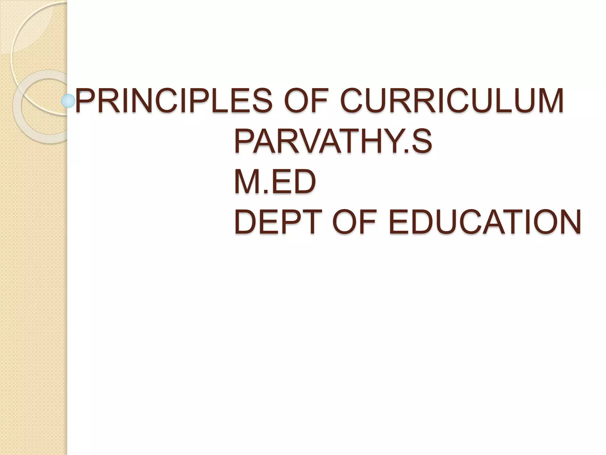 PRINCIPLES OF CURRICULUM | PPTX