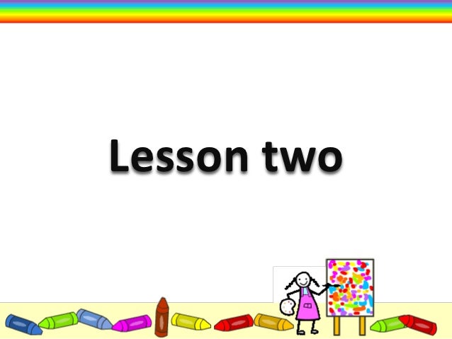 Lesson two