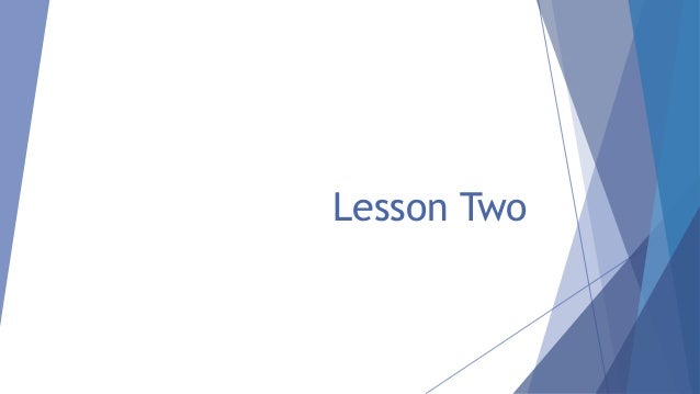 Lesson two